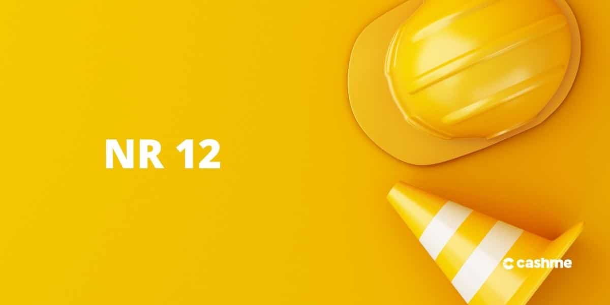 O Que é a NR 12 e Qual a Sua Importância? - CashMe
